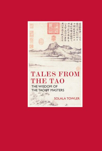 Tales from the Tao: The Wisdom of the Taoist Masters (Eternal Moments ...