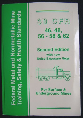 Federal Metal and Nonmetal Mine Safety, Health & Training Regulations ...