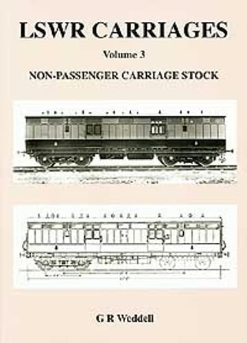 LSWR Carriages (v. 3): G.R. Weddell: 9780954485955: Amazon.com: Books