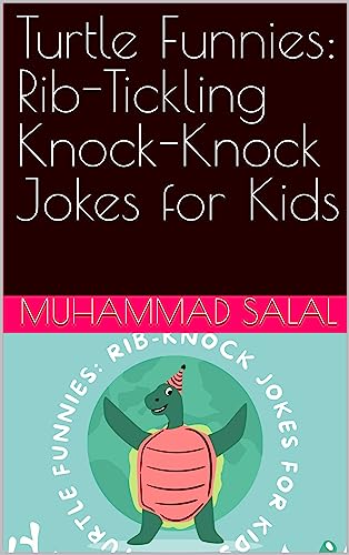 Turtle Funnies: Rib-Tickling Knock-Knock Jokes for Kids eBook : Salal ...