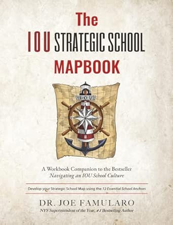 The IOU Strategic School MapBook: A Workbook Companion to the ...