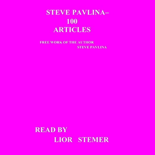 Amazon.com: Steve Pavlina: 100 Articles (Audible Audio Edition): Steve ...