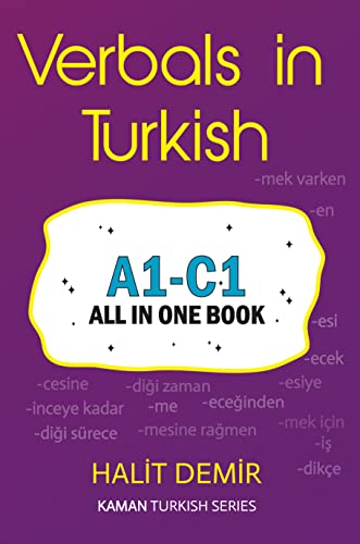Verbals in Turkish (KAMAN Turkish Series Book 4) - Kindle edition by Demir, Halit. Reference ...