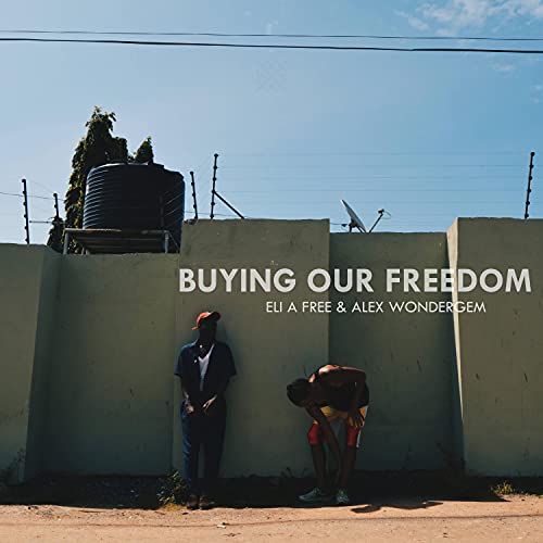 Buying Our Freedom de ELi A Free & Alex Wondergem en Amazon Music Unlimited