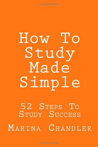 How To Study Made Simple: 52 Steps To Study Success : Amazon.in: Books