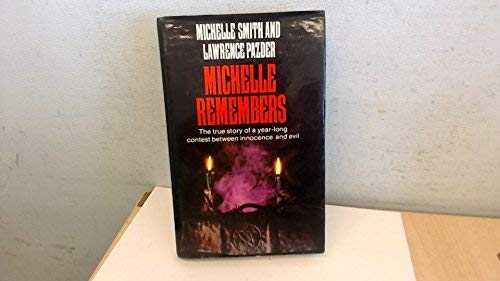 Michelle Remembers: Michelle Smith, Lawrence Pazder: 9780718119928 ...