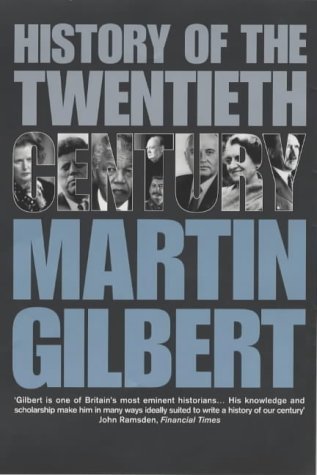 History of the 20th Century by Martin Gilbert (2001-11-19): Amazon.co ...