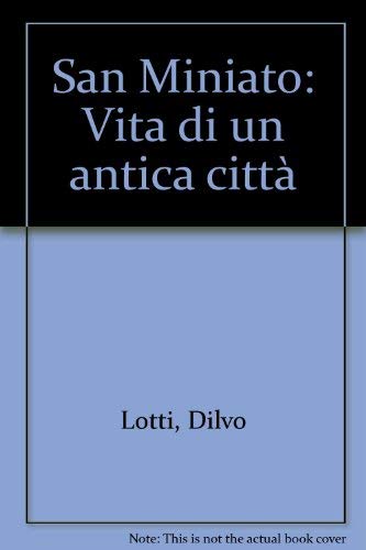San Miniato: Vita di un antica città : Amazon.es: Libros