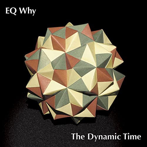 Play The Dynamic Time by EQ Why on Amazon Music