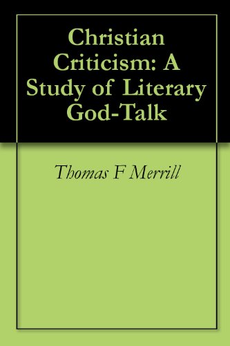 Amazon.com: Christian Criticism: A Study of Literary God-Talk eBook ...