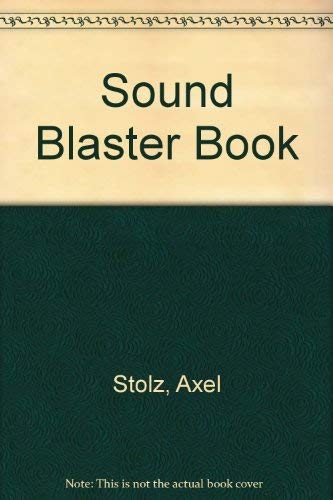 Sound Blaster Book: Stolz, Axel: 9781557551818: Amazon.com: Books