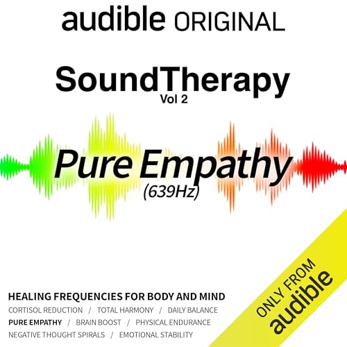 Sound Therapy: Pure Empathy (639 Hz)