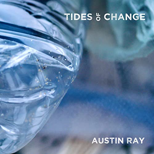 Amazon.co.jp: Tides of Change : AUSTIN RAY: Digital Music