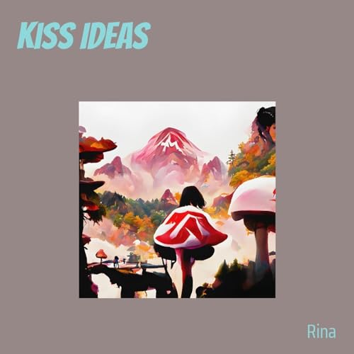 Amazon.co.jp: Kiss Ideas : Rina♪: Digital Music