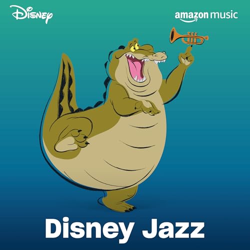Disney Jazz Playlist on Amazon Music Unlimited