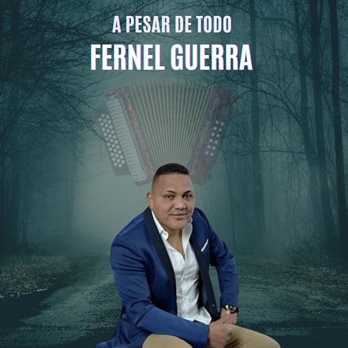 Play A Pesar de Todo (Cover) by Fernel Guerra on Amazon Music