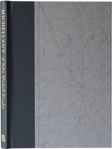 Michellany: A John Michell Reader: Amazon.co.uk: Michell, John ...