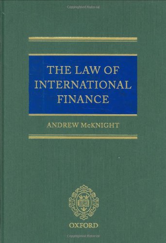 Amazon.com: The Law of International Finance: 9780199244713: McKnight ...