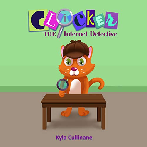 Clicker the Internet Detective (Clicker the Cat Book 3) eBook ...