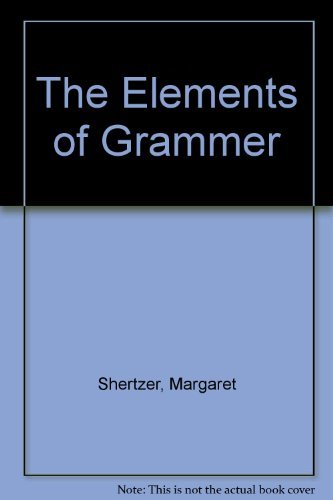 The Elements of Grammer: Shertzer, Margaret: Amazon.com: Books