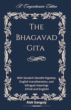 A Comprehensive Edition - The Bhagavad Gita: With Sanskrit Sandhi ...