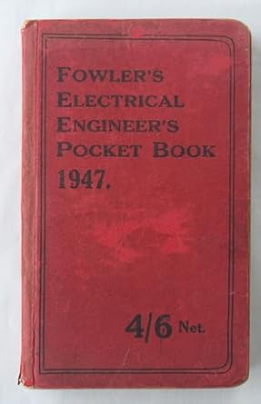 FOWLER'S ELECTRICAL ENGINEER'S POCKET BOOK 1947: Fowler's.: Amazon.com ...
