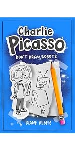 Charlie Picasso: And The Magic Pencil (Charlie Picasso and the Magic ...