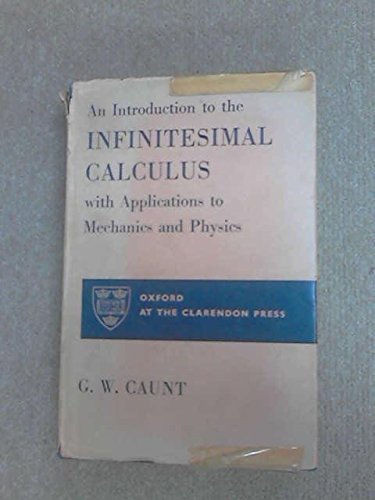 'AN INTRODUCTION TO THE INFINITESIMAL CALCULUS, WITH APPLICATIONS TO ...