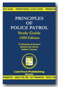 Principles of Police Patrol Study Guide: unknown author: 9781563250156 ...