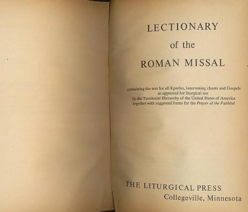 Lectionary of the Roman Missal, Containing the Text for All Epistles ...