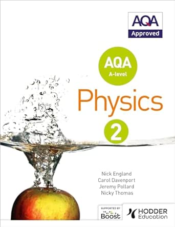 AQA A Level Physics Student Book 2 : England, Nick, Pollard, Jeremy ...