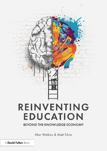 Reinventing Education: Beyond the Knowledge Economy: Amazon.co.uk ...