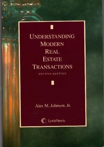 Understanding Modern Real Estate Transactions: Alex M. Johnson, Jr ...