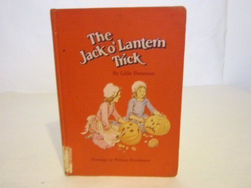 The Jack-O'Lantern Trick (First Holiday Books): Patterson, Lillie ...