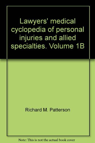 Lawyers' medical cyclopedia of personal injuries and allied specialties ...