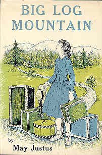 Big Log Mountain: Justus, May: Amazon.com: Books