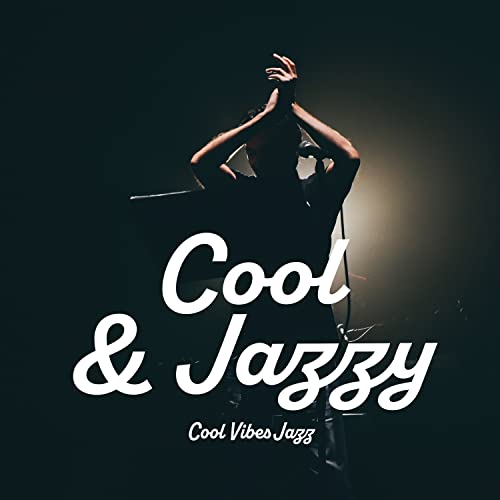 Play Cool & Jazzy by Cool Vibes Jazz on Amazon Music