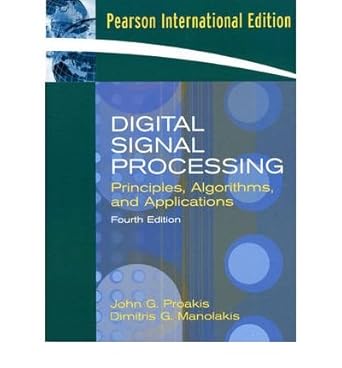 [(Digital Signal Processing: Principles, Algorithms, and Applications ...
