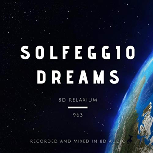 Amazon.com: Solfeggio Dreams 963 : 8D Relaxium: Digital Music