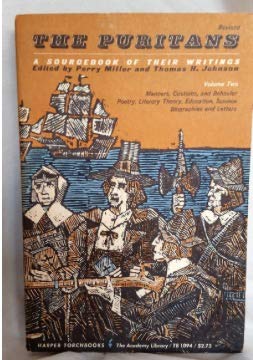 The Puritans Volume 2 (A SOURCEBOOK OF THEIR WRITINGS): Miller, Perry ...