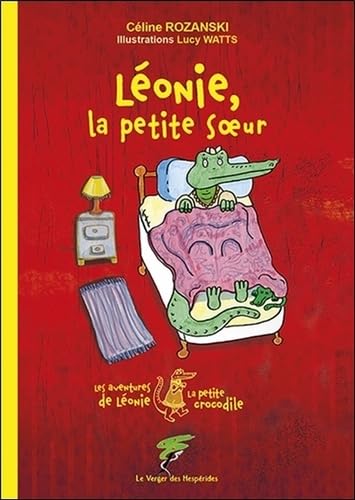 Léonie, la petite soeur - Les aventures de Léonie la petite crocodile ...