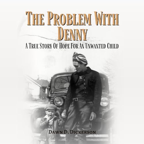 Amazon.com: The Problem with Denny: A True Story of Hope for an ...