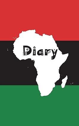 Diary: Pan-African flag & Africa cover w/ tribal font, 100 pages, 5"x8 ...