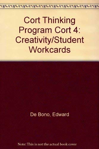 Cort Thinking Program Cort 4: Creativity/Student Workcards: De Bono ...