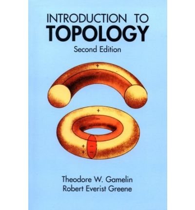 Introduction to Topology: Gamelin, Theodore W., Greene, Robert Everist ...