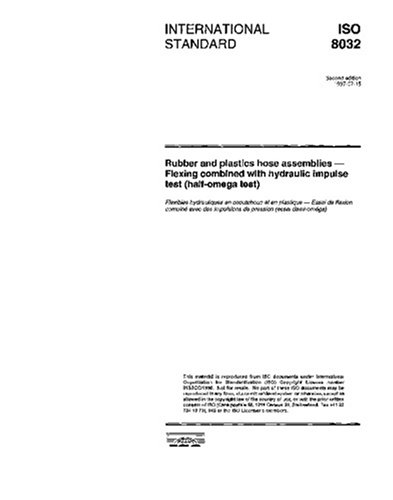 ISO 8032:1997, Rubber and plastics hose assemblies - Flexing combined ...