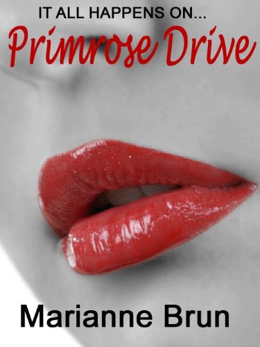 PRIMROSE DRIVE: What Goes On There Is Shocking - Kindle edition by Brun ...