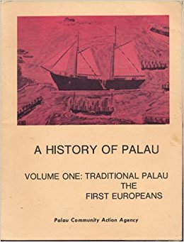 A history of Palau: Palau Community Action Agency.: Amazon.com: Books