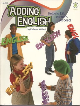 Amazon.com: Adding English: Helping ESL Learners Succeed: 9781564179036 ...