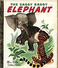 The Saggy Baggy Elephant (Little Golden Book): Jackson K. & B ...